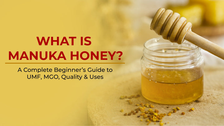 Manuka Honey Explained: UMF, MGO & Quality Guide | USA